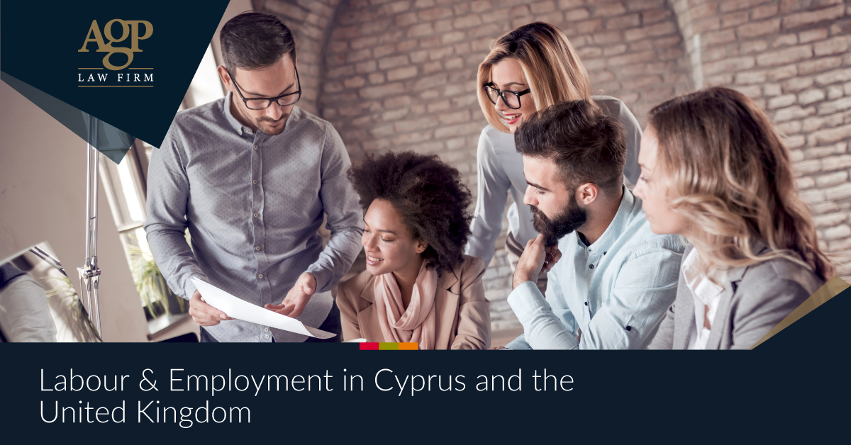 Labour & Employment in Cyprus and the United Kingdom | AGPLAW, A.G ...