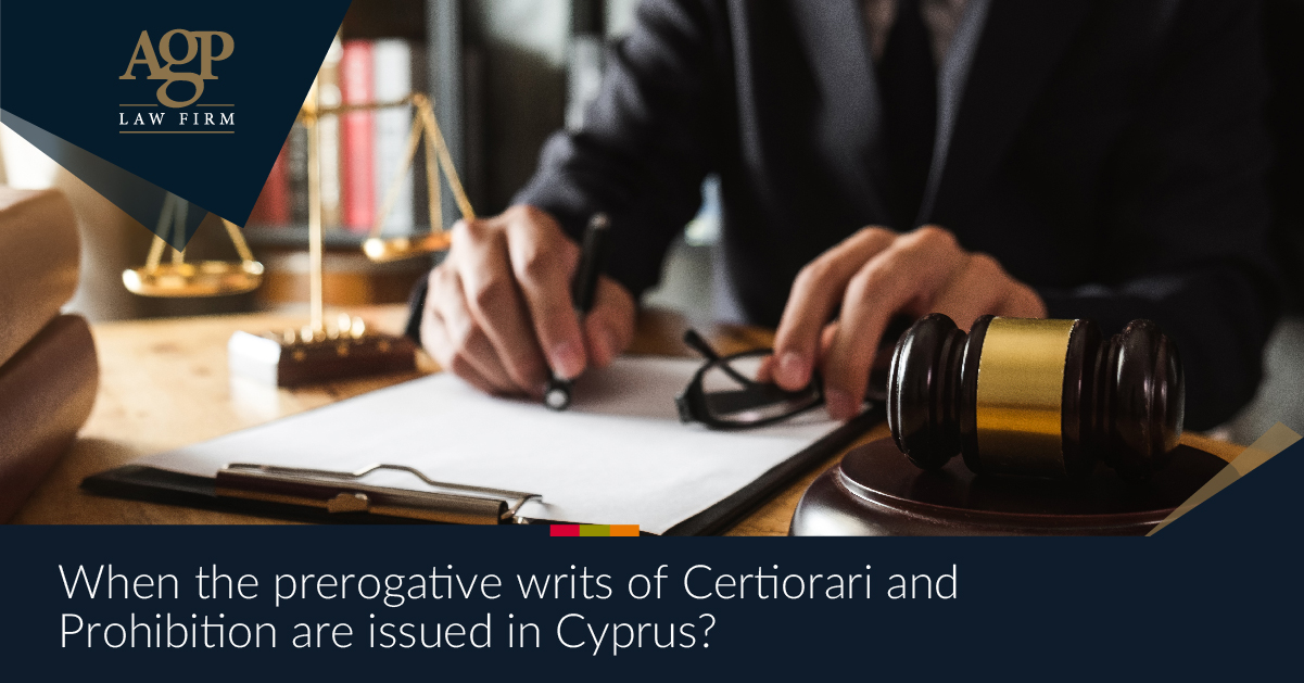 When the prerogative writs of Certiorari and Prohibition are issued in ...