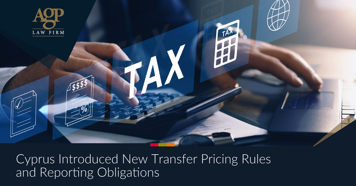 Cyprus Introduced New Transfer Pricing Rules and Reporting Obligations ...