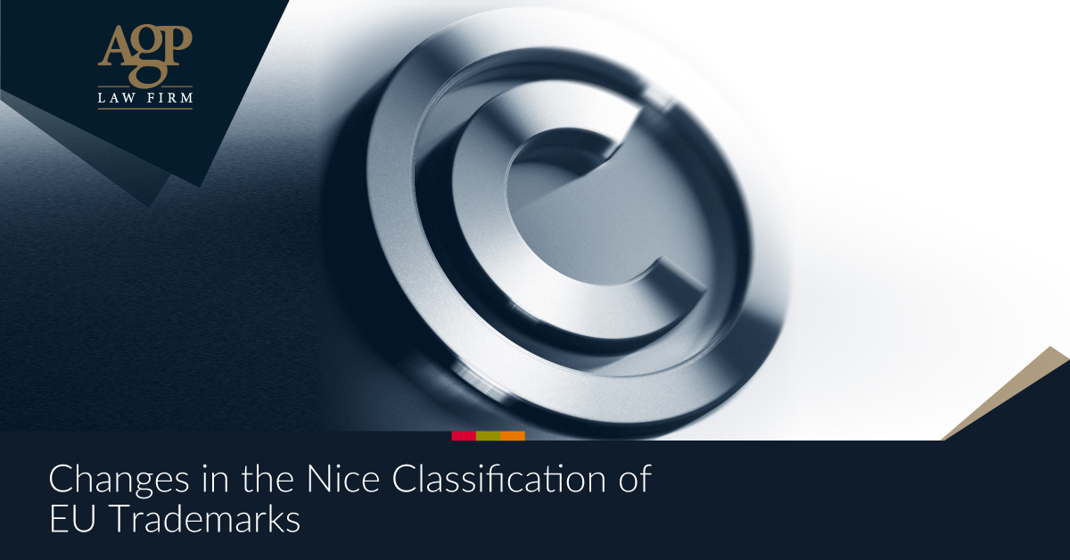 Changes in the Nice Classification of EU Trademarks | AGPLAW, A.G ...