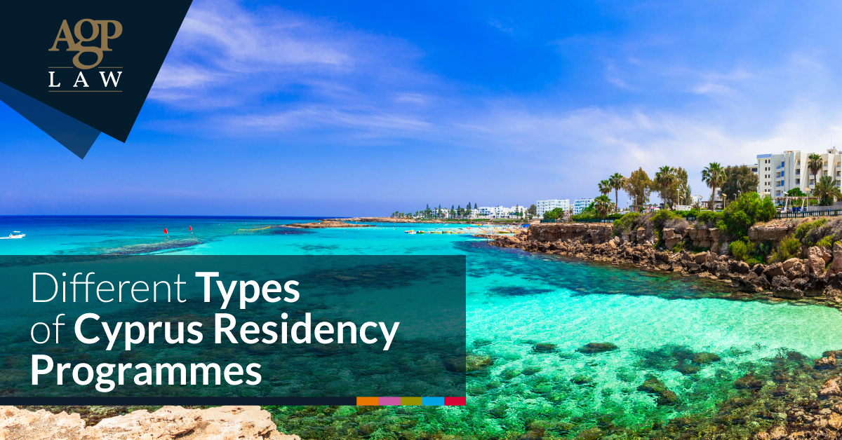 Different Types of Cyprus Residency Programmes | AGPLAW, A.G. Paphitis ...