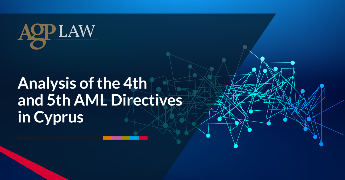 Analysis of the 4th and 5th AML Directives in Cyprus | AGPLAW, A.G ...