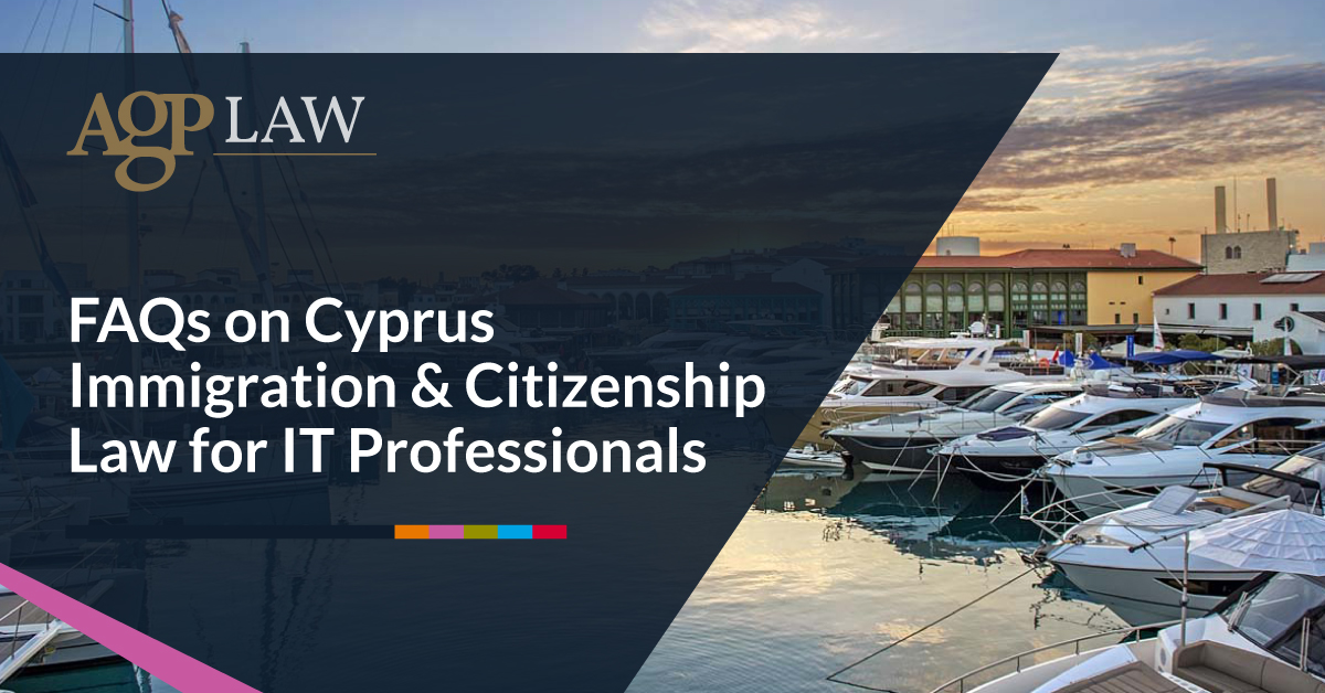 FAQs on Cyprus Immigration & Citizenship Law for IT Professionals ...