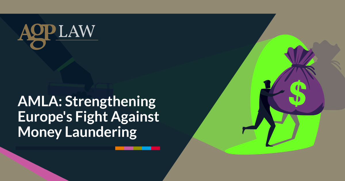 AMLA: Strengthening Europe's Fight Against Money Laundering | AGPLAW, A ...