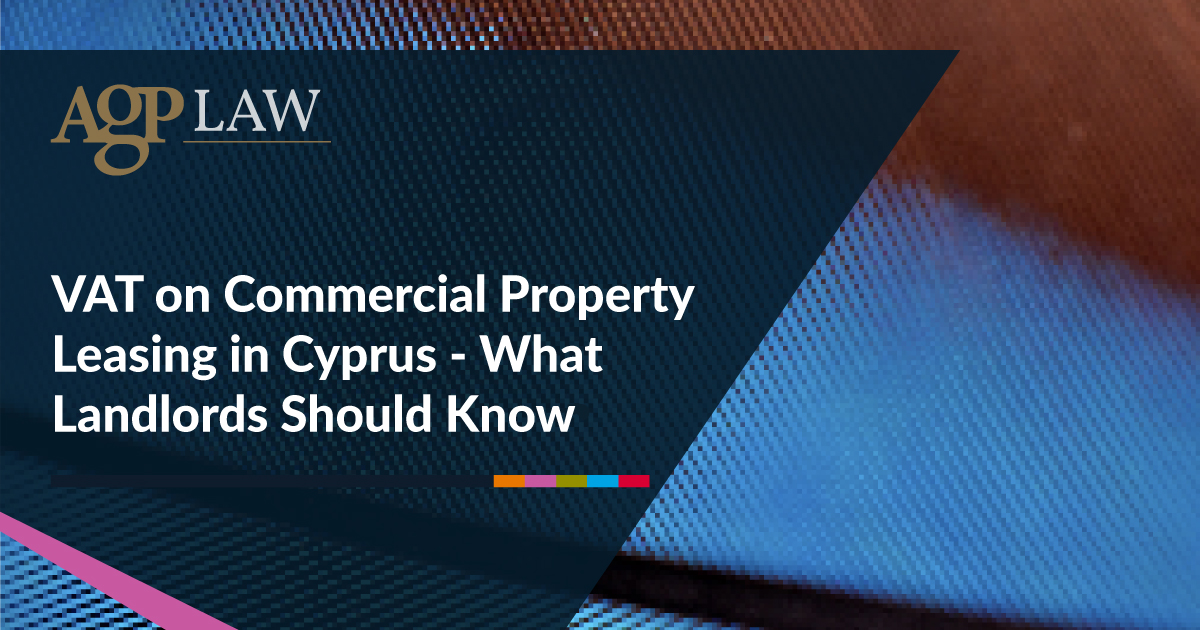 VAT on Commercial Property Leasing in Cyprus: What Landlords Should ...